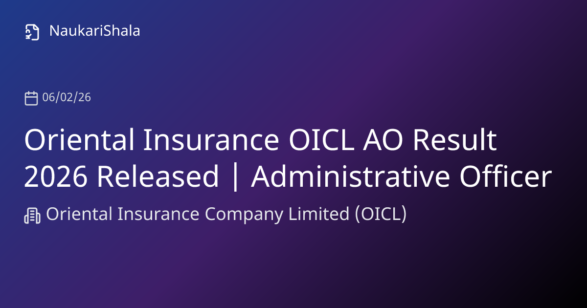 Oriental Insurance OICL AO Result 2026 Released | Administrative ...