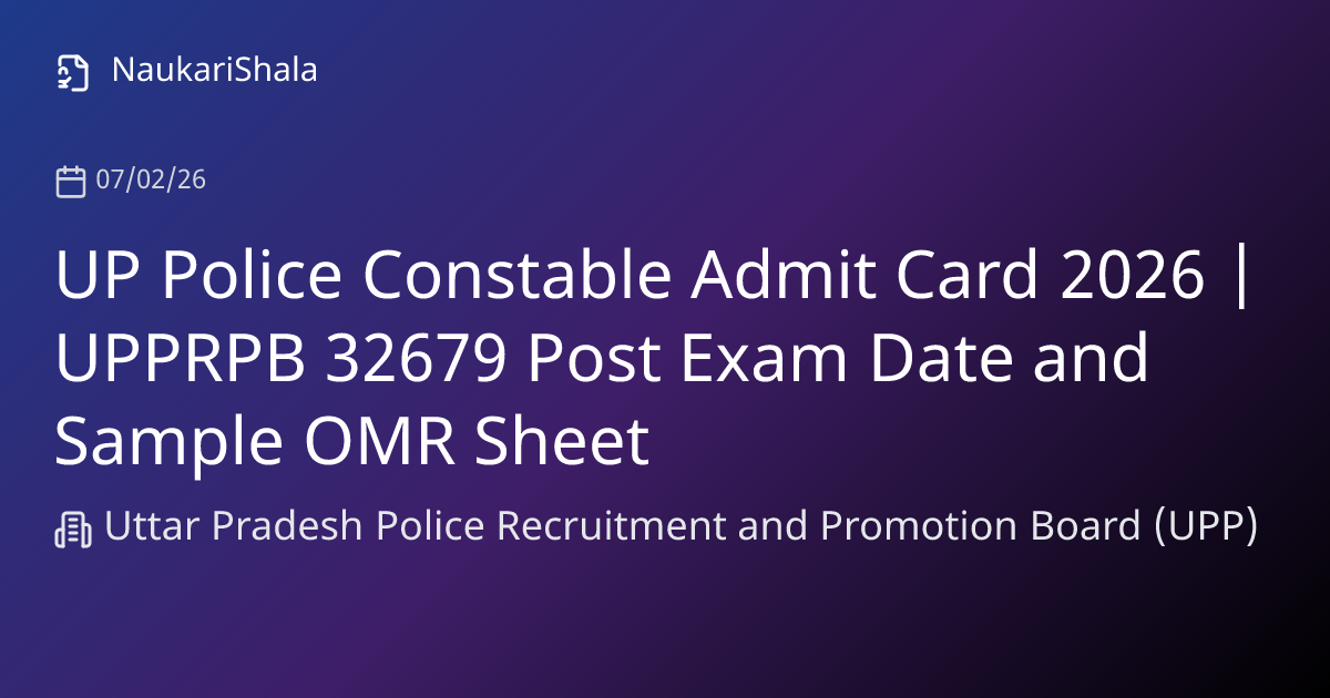 UP Police Constable Admit Card 2026 | UPPRPB 32679 Post Exam Date and ...