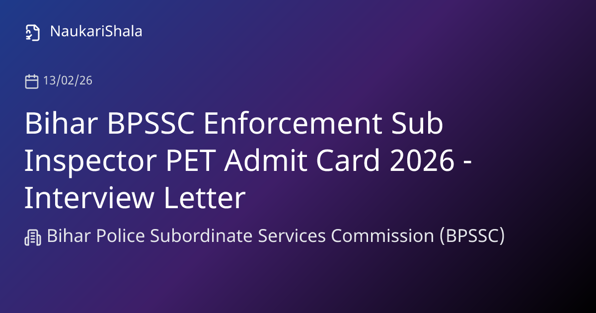 Bihar BPSSC Enforcement Sub Inspector PET Admit Card 2026 - Interview ...