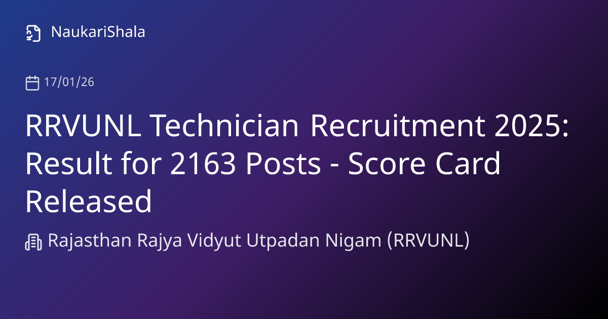 RRVUNL Technician Recruitment 2025: Result for 2163 Posts - Score Card ...